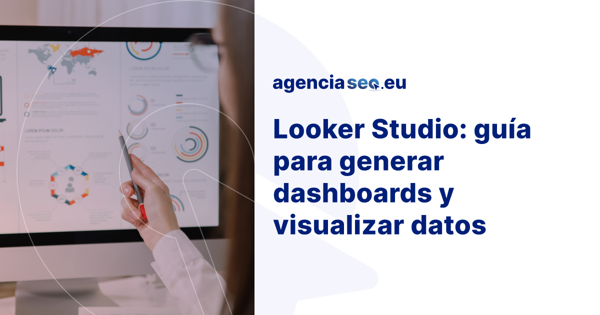 Looker Studio: TUTORIAL para Dashboards 2025