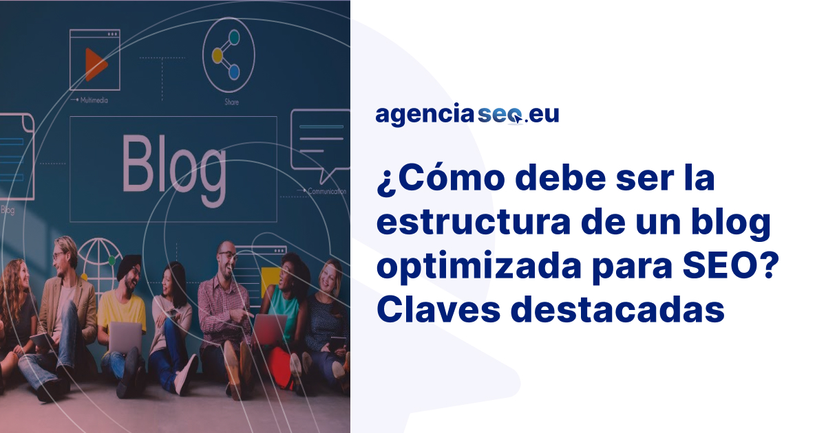 ¿Cómo debe ser la estructura de un blog para SEO?